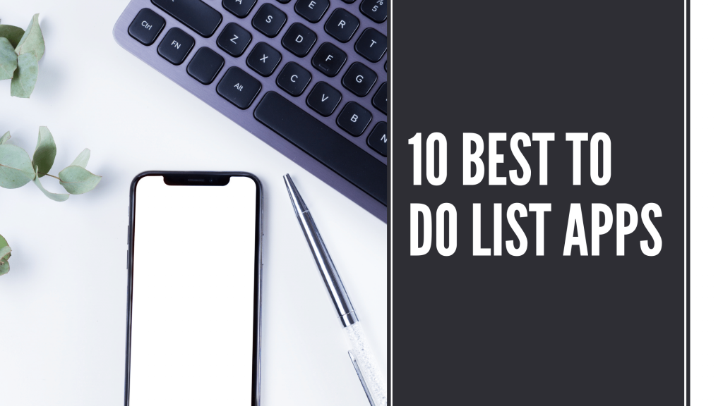 10 Best To Do List Apps in 2023 [Check Now] - Group Leads Blog