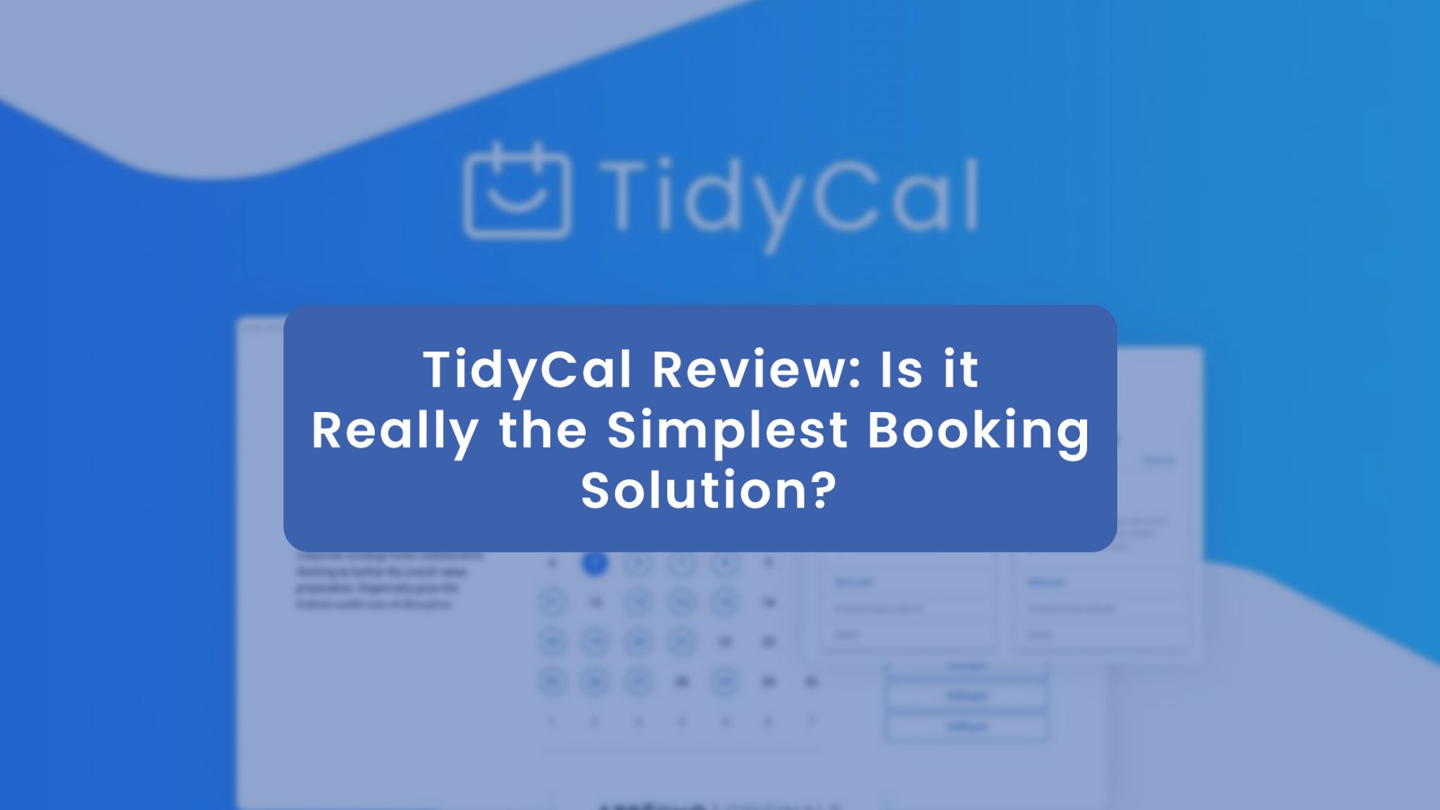 TidyCal Review: Is it really the simplest booking solution? - Group ...