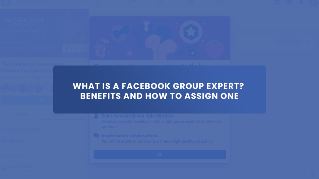 What is a Facebook Group Expert? Benefits and How To Assign One - Group ...