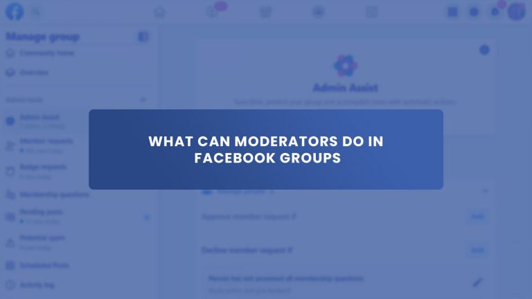 What Can Moderators Do in Facebook Groups? - Group Leads Blog